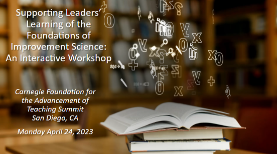 Supporting Leaders’ Learning of the Foundations of Improvement Science ...